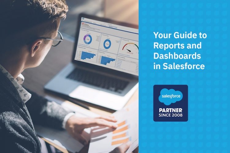 Salesforce Reports & Dashboards: Best Types & How to Set Up | Blog