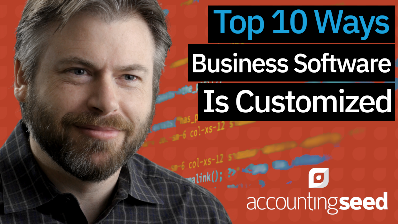 10 Ways Business Software is Customized | Accounting Seed